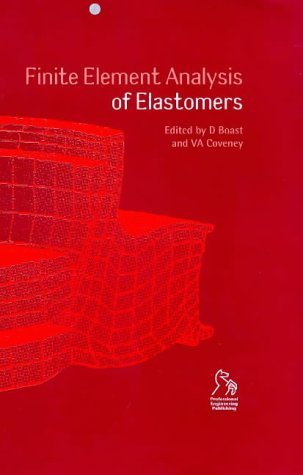 Amazon.com: Finite Element Analysis of Elastomers: 9781860581717: Boast ...