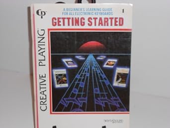 Getting Started: A Beginner's Learning Guide for All Electronic ...