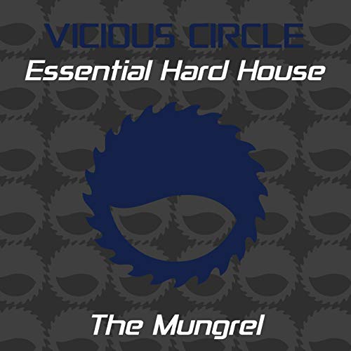 Amazon MusicでThe MungrelのEssential Hard House, Vol. 26 (Mixed by The ...