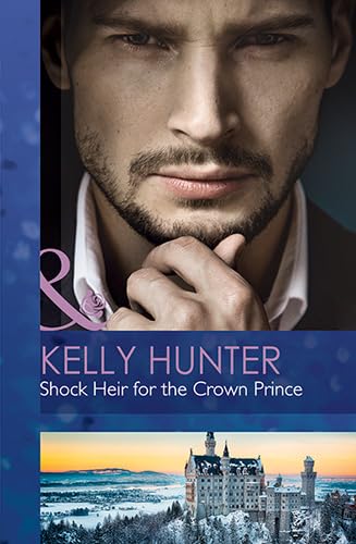 Shock Heir For The Crown Prince : Hunter, Kelly: Amazon.in: Books