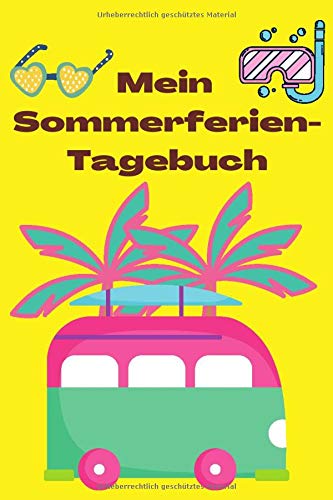 Amazon.com: Mein Sommerferien-Tagebuch: Toll gestaltetes Eintragebuch ...