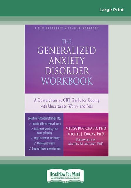 The Generalized Anxiety Disorder Workbook: A Comprehensive CBT Guide ...