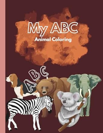 My ABC Animal Coloring: Big, Bold & Simple illustrations: Andreea ...