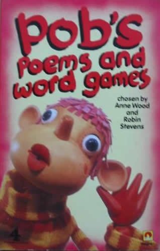 Pob's Poems and Word Games (A Channel 4 Book): Wood, Anne, Stevens ...