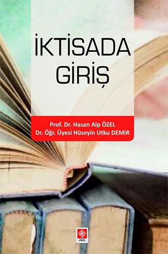 Amazon.com: Iktisada Giris: 9786258235159: Hüseyin Utku Demir: Books