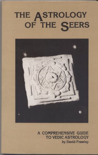THE ASTROLOGY OF THE SEERS: David Frawley: Amazon.com: Books