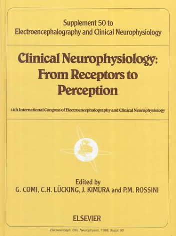 Clinical Neurophysiology - from Receptors to Perception (14th ...