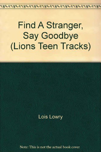 Buy Find a Stranger, Say Goodbye (Lions Teen Tracks S.) Book Online at ...