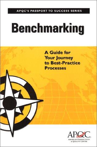 Benchmarking: A Guide for Your Journey to Best-Practice Processes ...