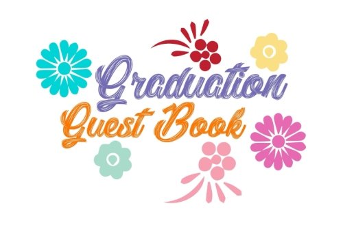 Graduation Guest Book: Floral Graduation Party Guest Book Sign in Party ...