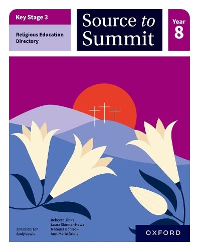 Source to Summit Year 8 Student Book (Key Stage 3 Religious Education ...