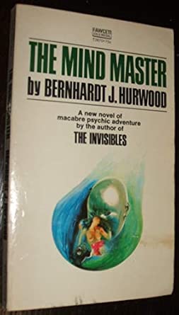 The Mind Master: HURWOOD, Bernhardt J.: Amazon.com: Books