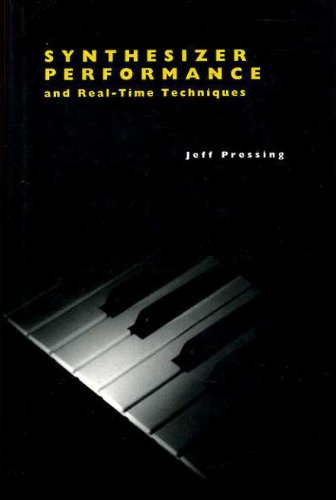 Synthesizer Performance and Real-time Techniques (Computer Music ...