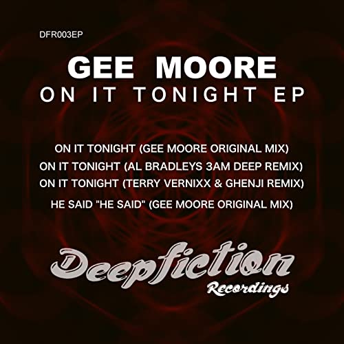 On It Tonight EP : Gee Moore: Amazon.de: Digital Music