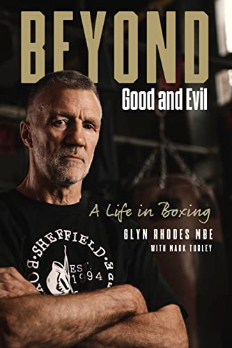 Amazon.com: Beyond Good and Evil: Glyn Rhodes MBE, a Life in Boxing ...