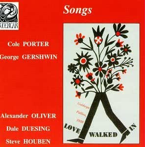 Songs By Gershwin & Porter: Oliver, Alexander, Duesing, Dale, Houben ...