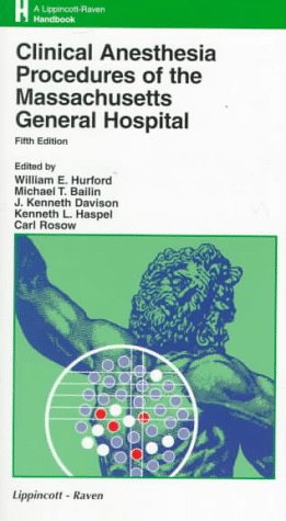Clinical Anesthesia Procedures of the Massachusetts General Hospital ...