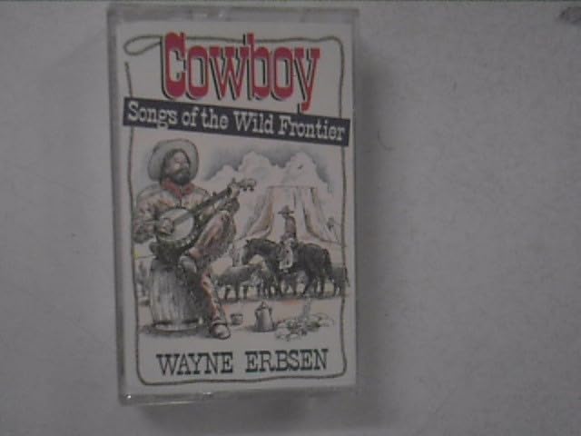 Amazon.co.jp: Cowboy Songs of the Wild Frontier : Erbsen, Wayne: 洋書