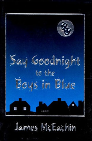 Buy Say Goodnight to the Boys in Blue Book Online at Low Prices in ...