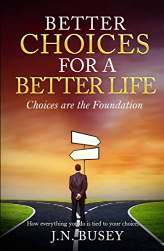 Amazon.com: Better Choices for a Better Life: Choices are the ...