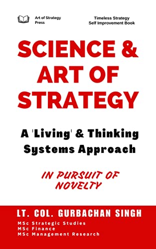 Science & Art of Strategy: A Living and Thinking Systems Approach to ...