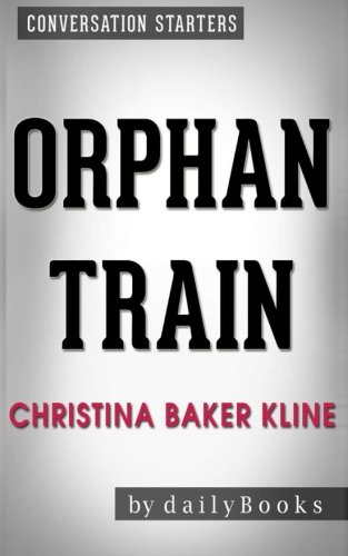 Conversations on Orphan Train: A Novel by Christina Baker Kline ...