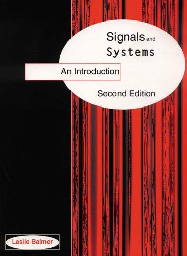Signals and Systems: An Introduction (2nd Edition): Balmer, Leslie ...