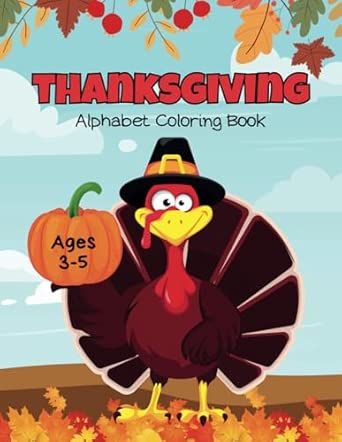Thanksgiving Alphabet Coloring Book: For Kids Ages 3-5 | Preschool ...