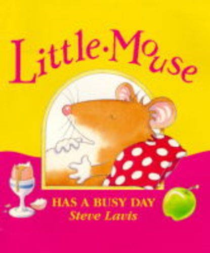 Buy Little Mouse Has a Busy Day Book Online at Low Prices in India ...