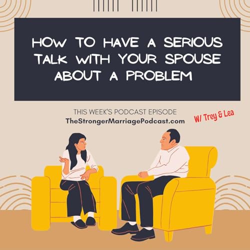 HOW TO HAVE A SERIOUS TALK WITH YOUR SPOUSE ABOUT A PROBLEM | The ...