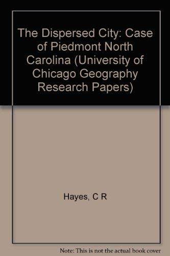 Buy Dispersed City – Case of Piedmont North Carolina: No. 173 ...
