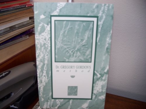 Dr. Gregory Gordon's Method - "How to Eat-and Enjoy- a Variety of Foods ...