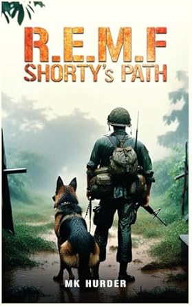 R.E.M.F: SHORTY's PATH: Hurder, M. K.: 9781965683064: Amazon.com: Books
