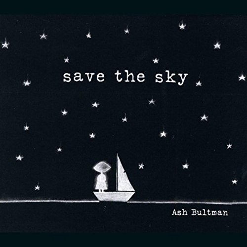 Play Save the Sky by Ash Bultman on Amazon Music