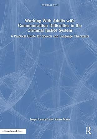 Working With Adults with Communication Difficulties in the Criminal ...