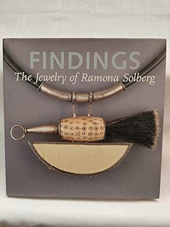 Findings: The Jewelry of Ramona Solberg: Halper, Vicki: 9780295981574 ...