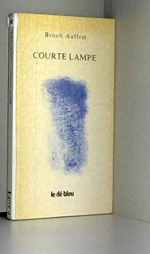Amazon.com: Courte lampe: 9782840310129: Benoît Auffret: Books