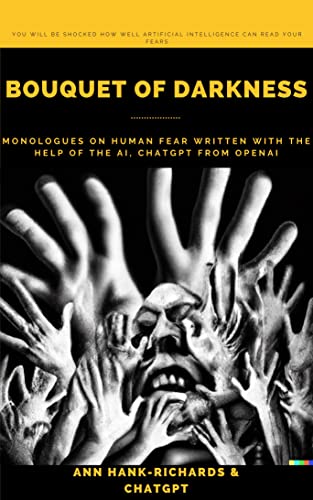Bouquet Of Darkness: monologues of human fear written with help of ...