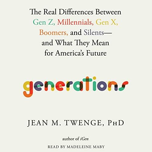 Amazon.com: Generations: The Real Differences Between Gen Z ...