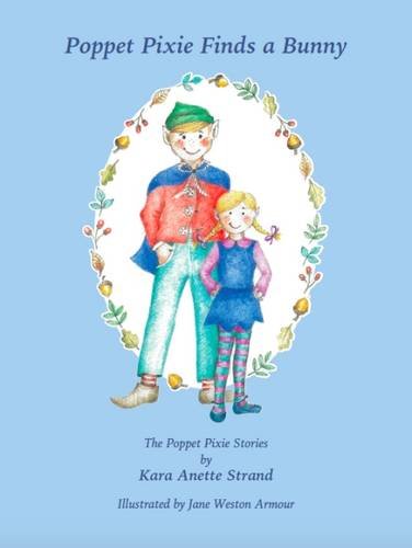 Amazon | Poppet Pixie Finds a Bunny (The Poppet Pixie Stories ...