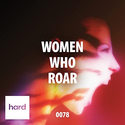 Amazon.com: Women Who Roar : Hard Music Design: Digital Music