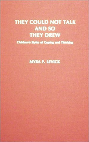 Amazon.com: They Could Not Talk and So They Drew: Children's Styles of ...