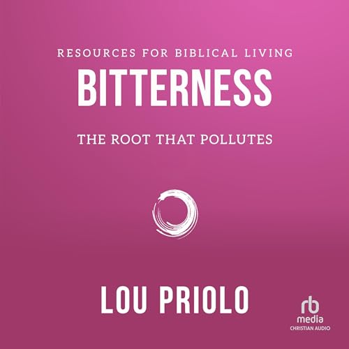 Amazon.com: Bitterness: The Root That Pollutes (Resources for Biblical ...