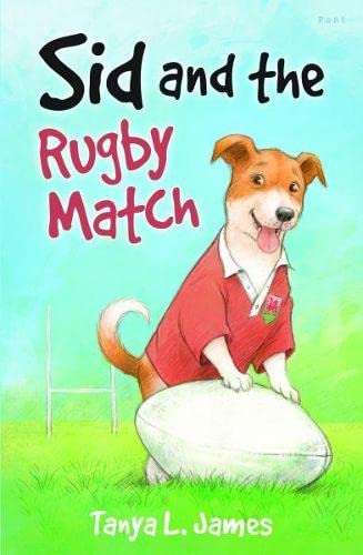 Sid and the Rugby Match: Tanya James: 9781848519787: Amazon.com: Books