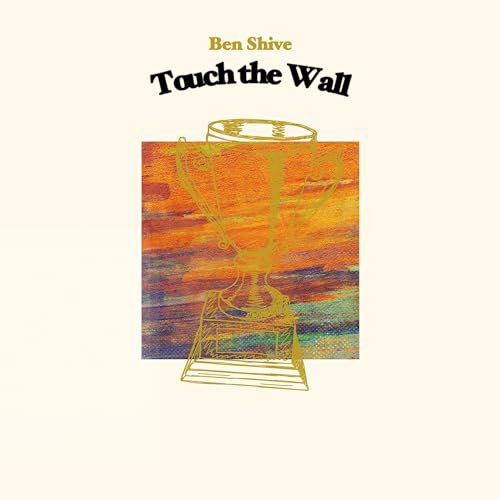 Play Touch the Wall by Ben Shive on Amazon Music