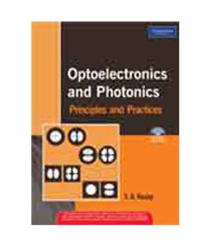 Optoelectronics and Photonics: Principles and Practices: 9788131724682 ...