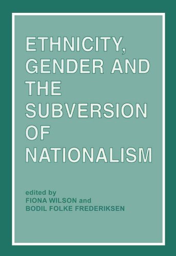 Ethnicity, Gender and the Subversion of Nationalism eBook : Frederiksen ...