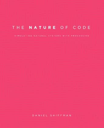 The Nature of Code: Simulating Natural Systems with Processing | Amazon ...