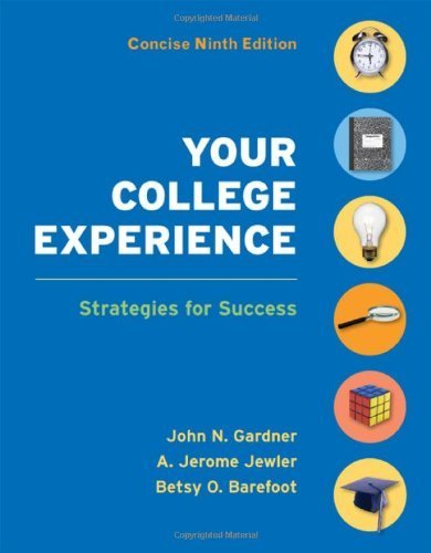 Your College Experience Concise Edition: Strategies for Success by John ...