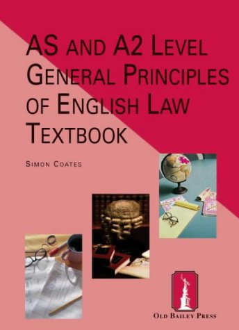 Buy AS/A2 Level General Principles of English Law Textbook (AS/A2 Level ...